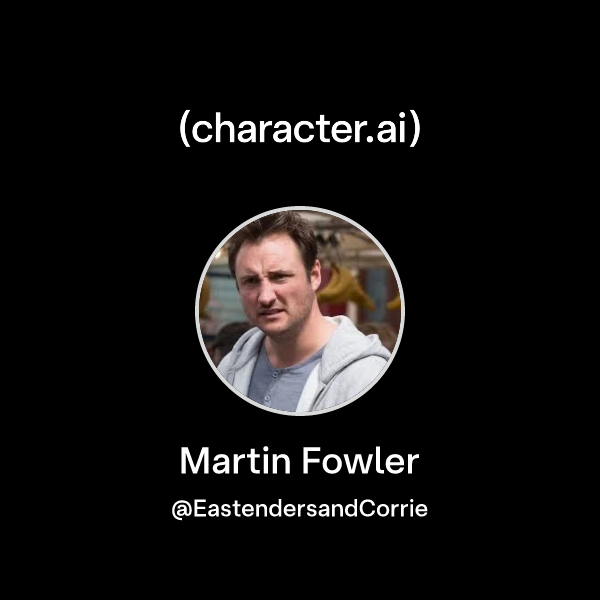Chat with Martin Fowler | character.ai | Personalized AI for every ...