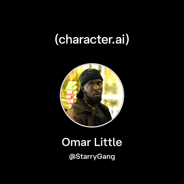 Chat with Omar Little | character.ai | AI Chat, Reimagined–Your Words ...