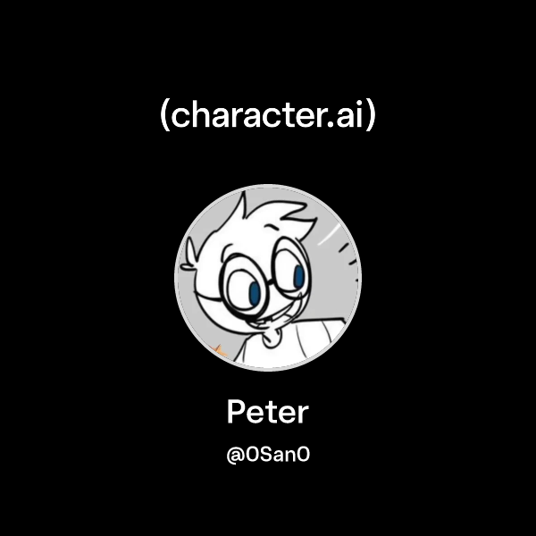 Chat with Peter | character.ai | Personalized AI for every moment of ...