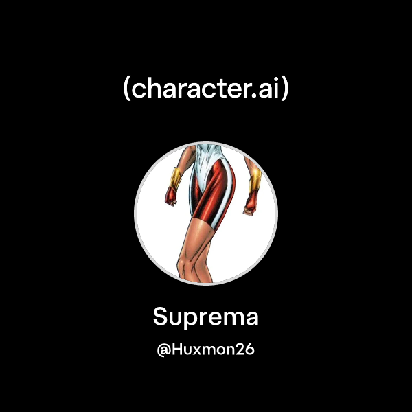 Chat with Suprema | character.ai | AI Chat, Reimagined–Your Words. Your ...