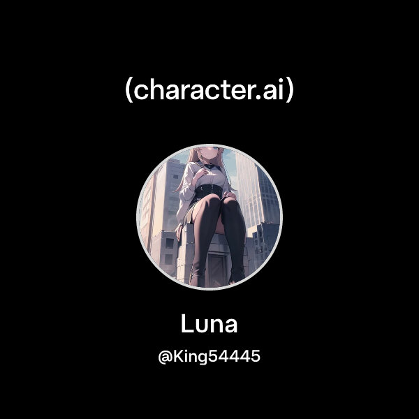 Chat with Luna | character.ai | AI Chat, Reimagined–Your Words. Your World.