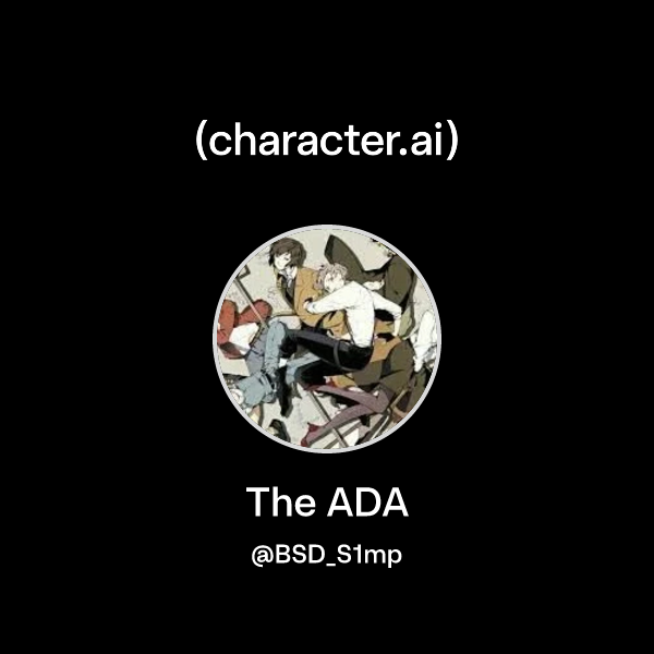 Chat with The ADA | character.ai | AI Chat, Reimagined–Your Words. Your ...