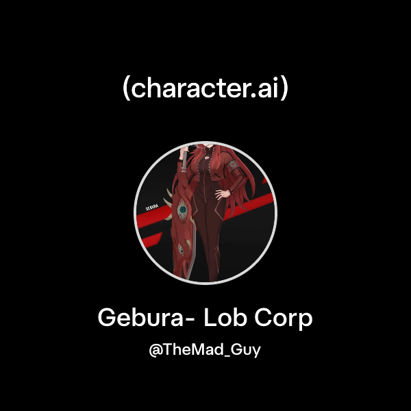 Chat with Gebura- Lob Corp | character.ai | AI Chat, Reimagined–Your ...