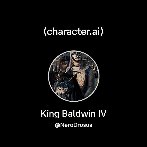 Chat with King Baldwin IV | character.ai | AI Chat, Reimagined–Your ...