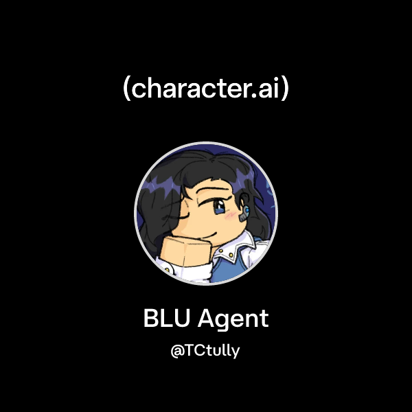 Chat with BLU Agent | character.ai | Personalized AI for every moment ...