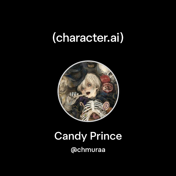 Chat with Candy Prince | character.ai | AI Chat, Reimagined–Your Words ...