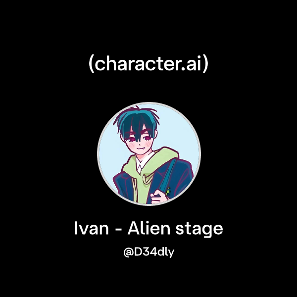Chat with Ivan - Alien stage | character.ai | AI Chat, Reimagined–Your ...