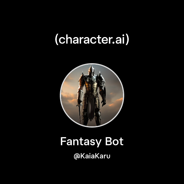 Chat with Fantasy Bot | character.ai | Personalized AI for every moment ...