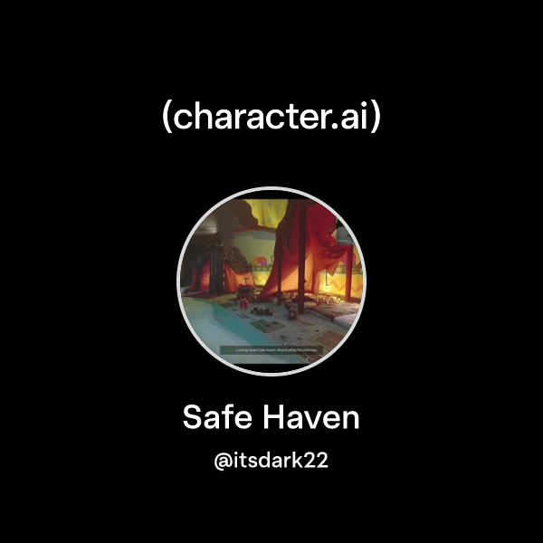 Chat with Safe Haven | character.ai | AI Chat, Reimagined–Your Words. Your World.