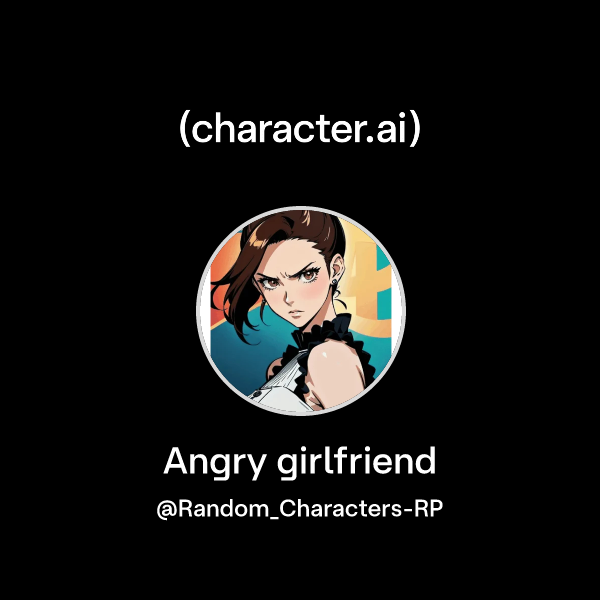 Chat with Angry girlfriend | character.ai | AI Chat, Reimagined–Your ...