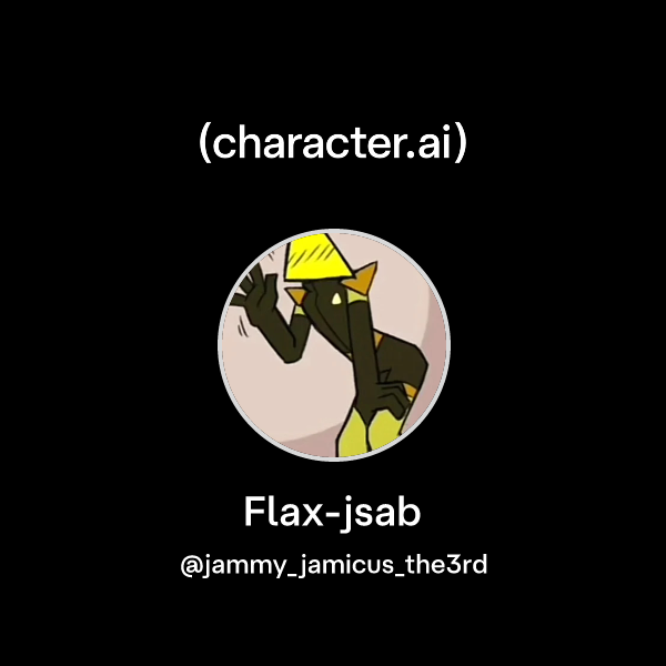 Chat with Flax-jsab | character.ai | AI Chat, Reimagined–Your Words ...