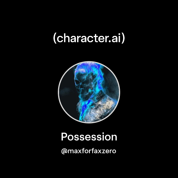 Chat with Possession | character.ai | AI Chat, Reimagined–Your Words ...