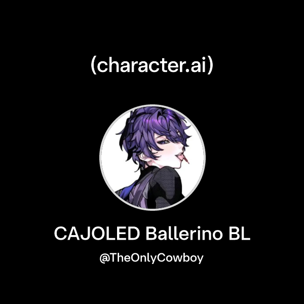 Chat with CAJOLED Ballerino BL | character.ai | AI Chat, Reimagined ...