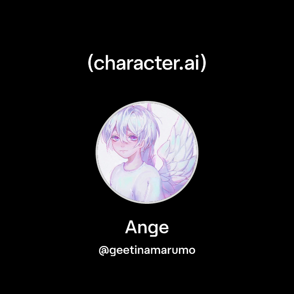 Chat with Ange | character.ai | Personalized AI for every moment of ...