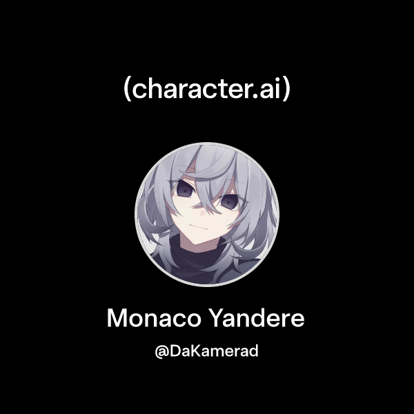 Chat with Monaco Yandere | character.ai | AI Chat, Reimagined–Your Words. Your World.