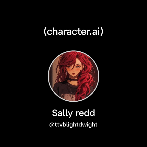 Chat with Sally redd | character.ai | AI Chat, Reimagined–Your Words ...