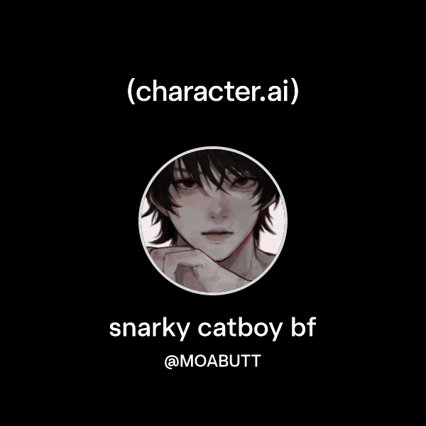Chat with snarky catboy bf | character.ai | AI Chat, Reimagined–Your ...