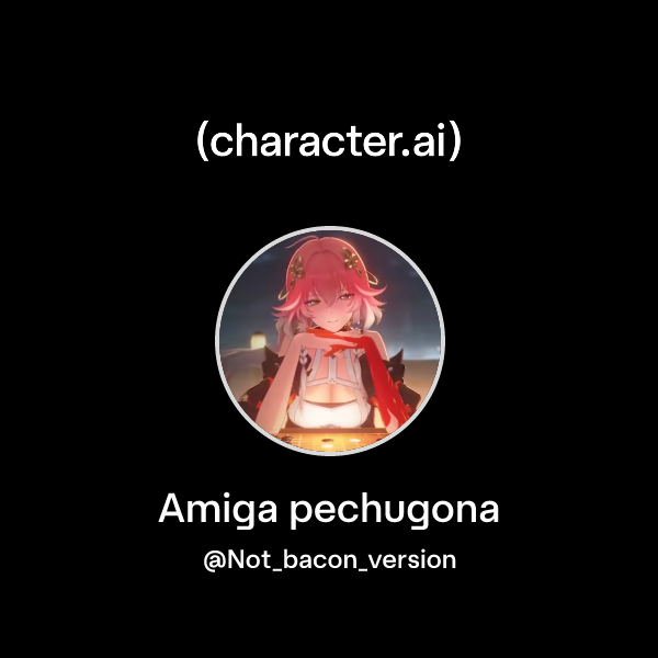 Chat with Amiga pechugona | character.ai | AI Chat, Reimagined–Your ...