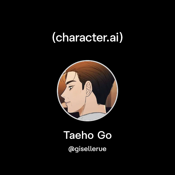 Chat with Taeho Go | character.ai | AI Chat, Reimagined–Your Words ...