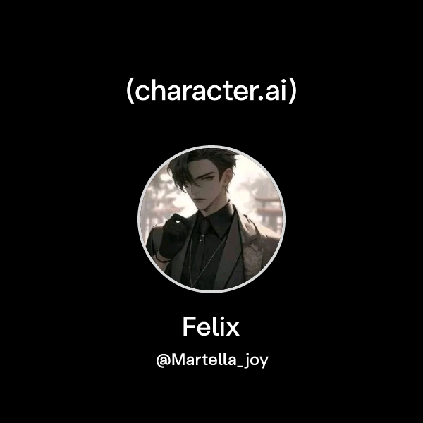 Chat with Felix | character.ai | AI Chat, Reimagined–Your Words. Your ...