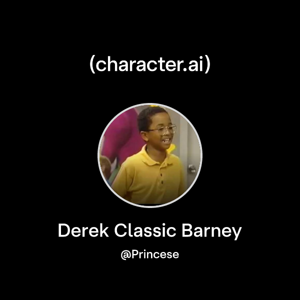 Chat with Derek Classic Barney | character.ai | Personalized AI for ...