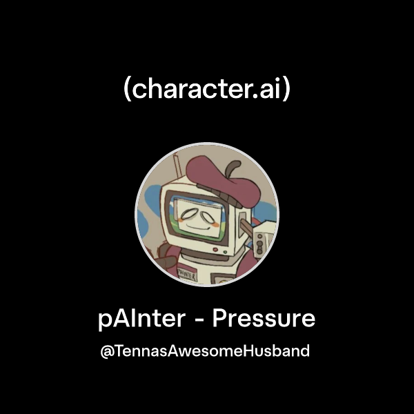 Chat with pAInter - Pressure | character.ai | AI Chat, Reimagined–Your ...