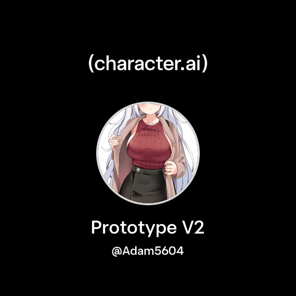 Chat with Prototype V2 | character.ai | Personalized AI for every moment of your day