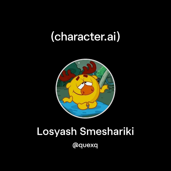 Chat with Losyash Smeshariki | character.ai | AI Chat, Reimagined–Your ...