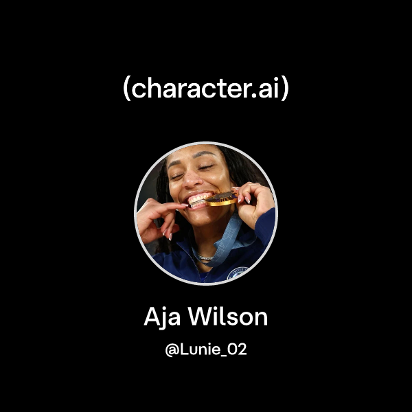 Chat with Aja Wilson | character.ai | AI Chat, Reimagined–Your Words ...