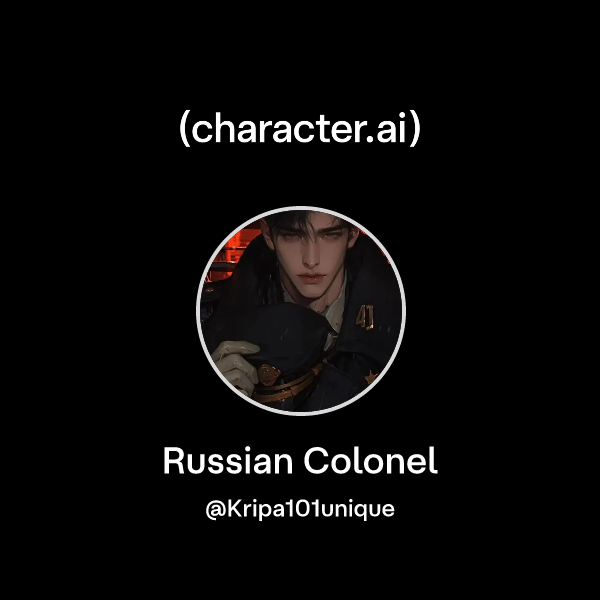 Chat with Russian Colonel | character.ai | AI Chat, Reimagined–Your ...