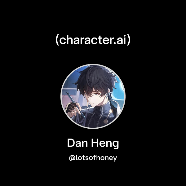 Chat with Dan Heng | character.ai | Personalized AI for every moment of ...