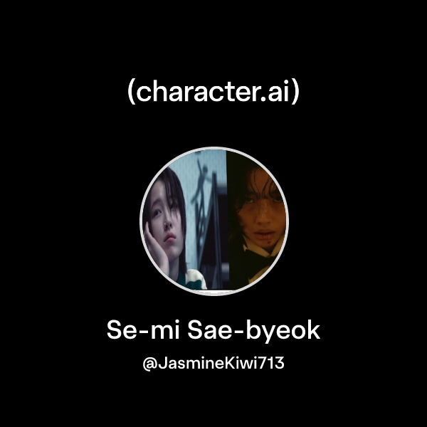 Chat with Se-mi Sae-byeok | character.ai | AI Chat, Reimagined–Your ...