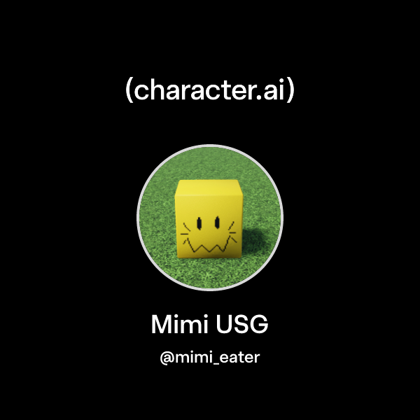 Chat with Mimi USG | character.ai | AI Chat, Reimagined–Your Words ...