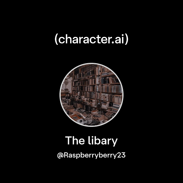 Chat with The libary | character.ai | AI Chat, Reimagined–Your Words ...
