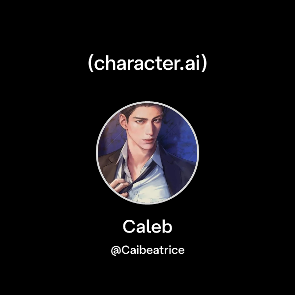 Chat with Caleb | character.ai | AI Chat, Reimagined–Your Words. Your World.