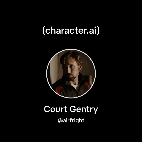 Chat with Court Gentry | character.ai | AI Chat, Reimagined–Your Words ...