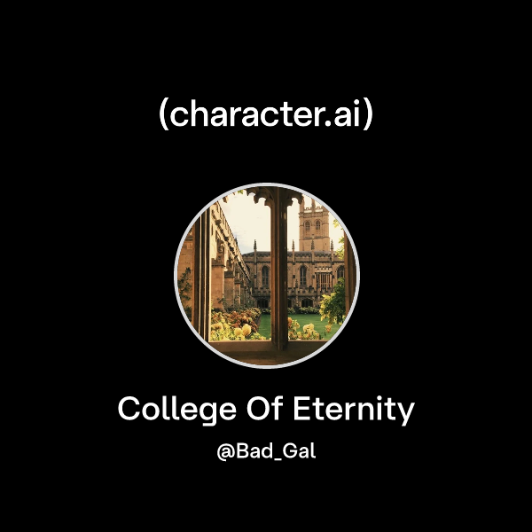 Chat with College Of Eternity | character.ai | AI Chat, Reimagined–Your ...