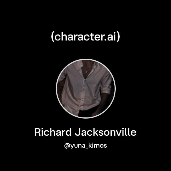 Chat with Richard Jacksonville | character.ai | AI Chat, Reimagined ...