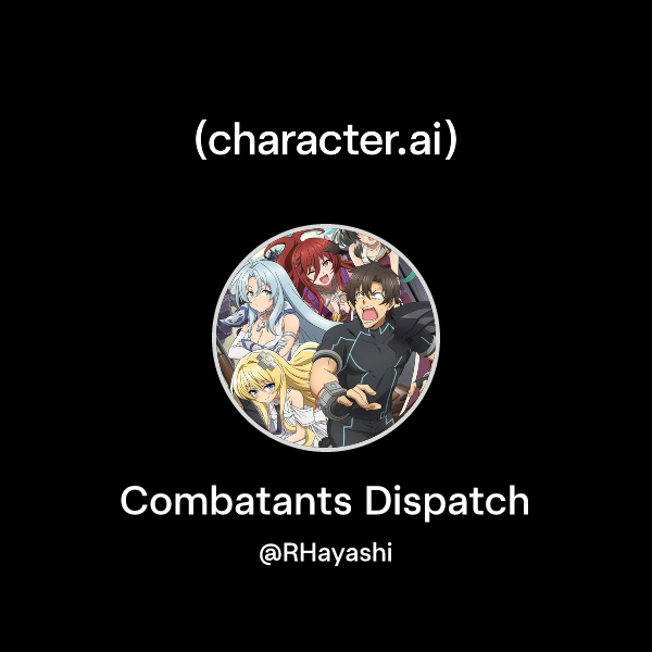 Chat with Combatants Dispatch | character.ai | AI Chat, Reimagined–Your Words. Your World.