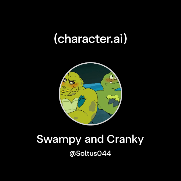 Chat with Swampy and Cranky | character.ai | AI Chat, Reimagined–Your ...