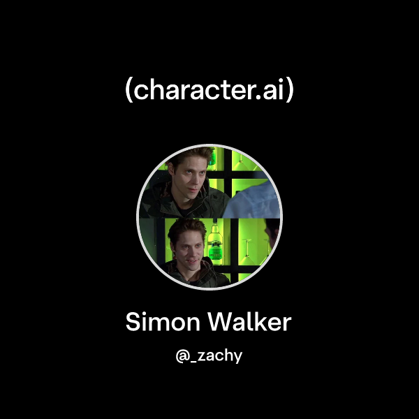 Chat with Simon Walker | character.ai | AI Chat, Reimagined–Your Words. Your World.