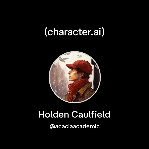 Chat with Holden Caulfield | character.ai | AI Chat, Reimagined–Your ...