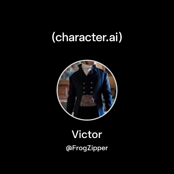 Chat with Victor | character.ai | AI Chat, Reimagined–Your Words. Your ...