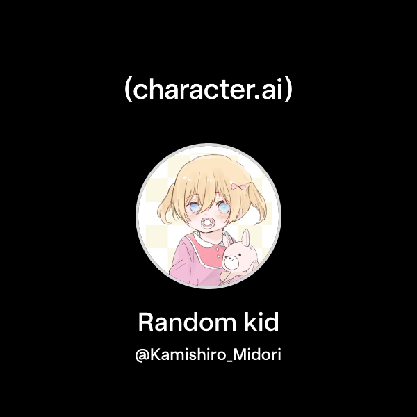 Chat with Random kid | character.ai | AI Chat, Reimagined–Your Words ...