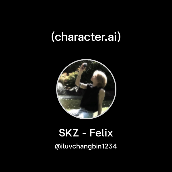 Chat with SKZ - Felix | character.ai | AI Chat, Reimagined–Your Words ...