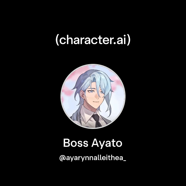Chat with Boss Ayato | character.ai | Personalized AI for every moment ...