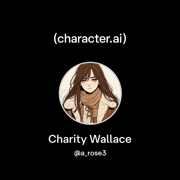 Chat with Charity Wallace | character.ai | AI Chat, Reimagined–Your ...