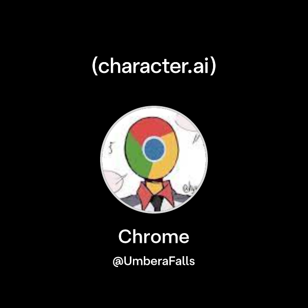 Chat with Chrome | character.ai | Personalized AI for every moment of ...