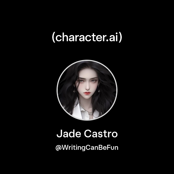Chat with Jade Castro | character.ai | AI Chat, Reimagined–Your Words. Your World.