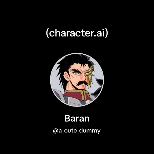 Chat with Baran | character.ai | Personalized AI for every moment of ...